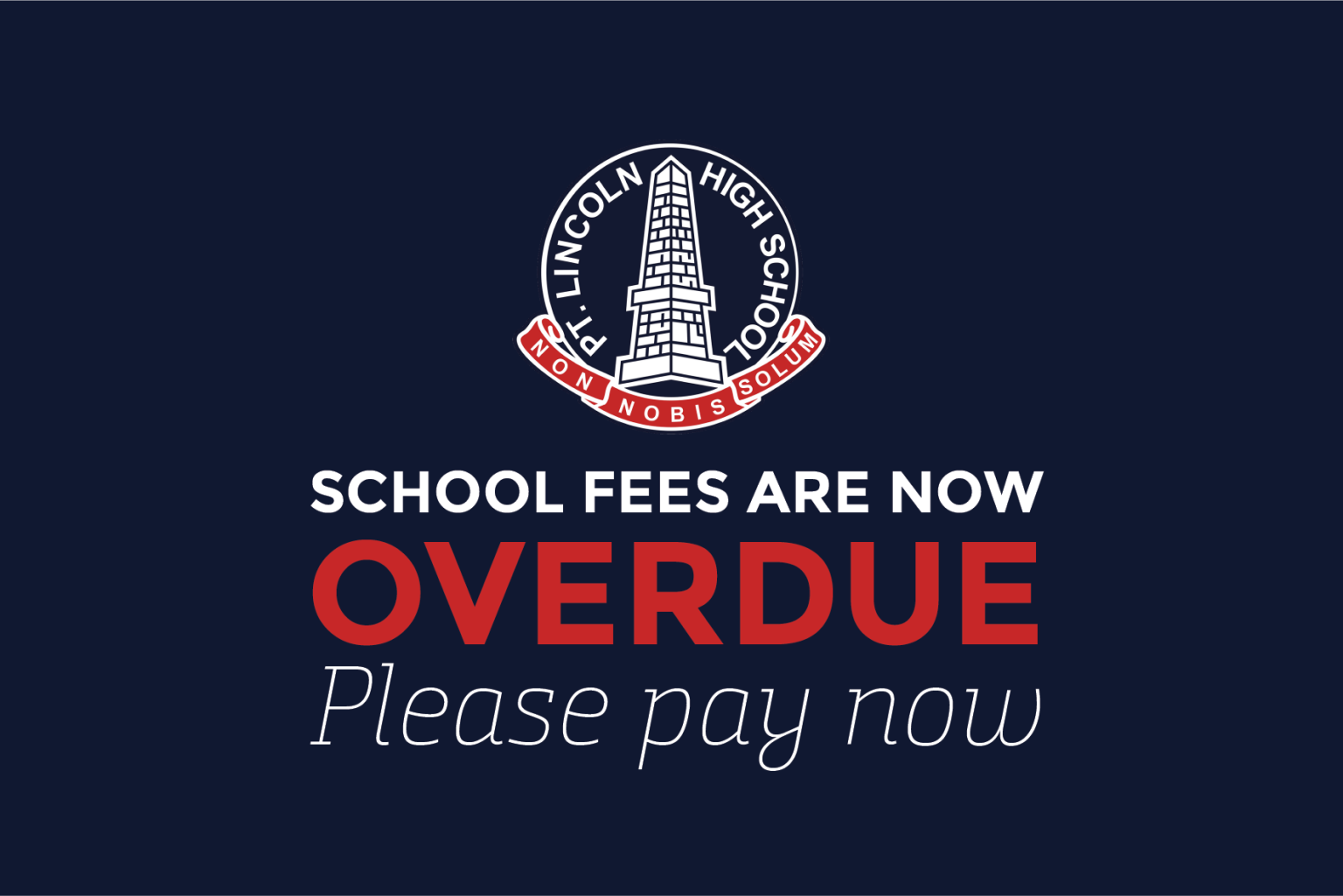 School Fees are Now Overdue - Please Pay Now - Port Lincoln High School